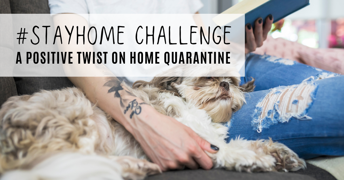Seize the Opportunity of Home Quarantine: A Stay at Home Challenge ...